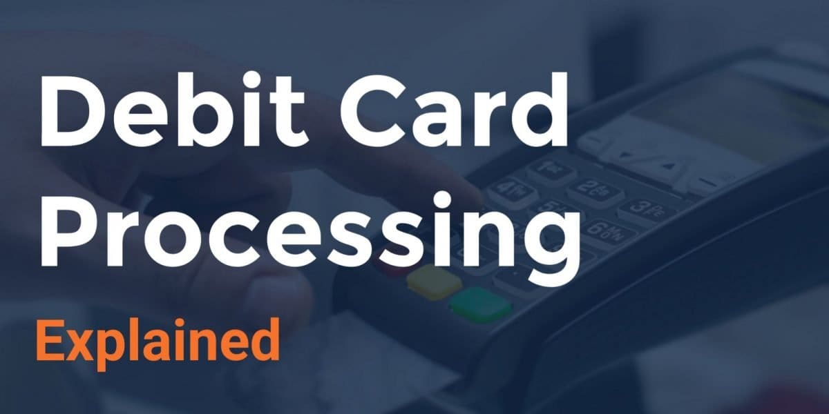 Debit Card Processing Explained - Dual Payments